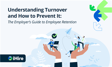 Understanding Turnover and How to Prevent It eBook | iHire